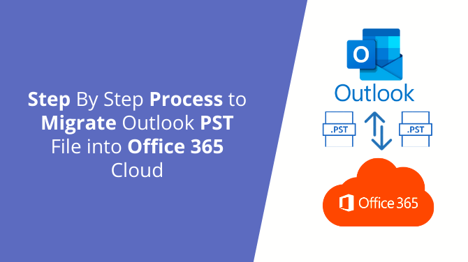 Steps to Import Outlook Data File to Office 365 – Reliable Solution
