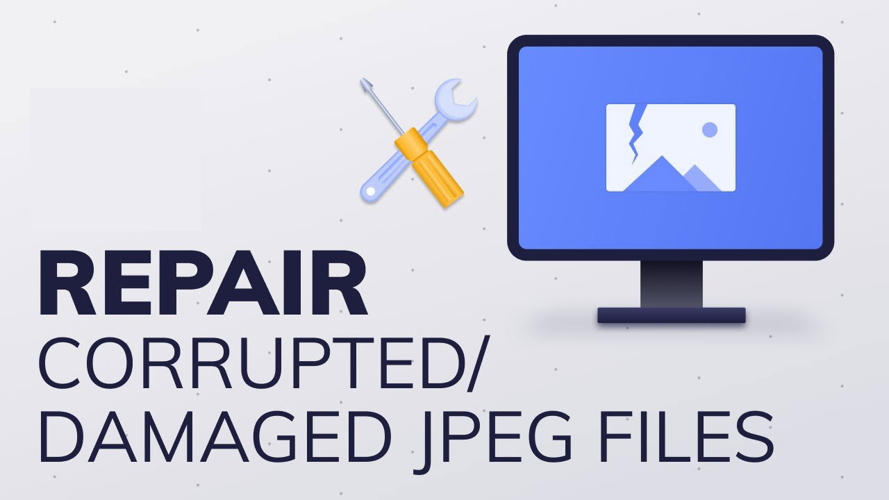 Best JPEG Repair Software to Repair Corrupted JPEG Files